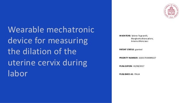 Wearable mechatronic device for measuring the dilation of the uterine ...