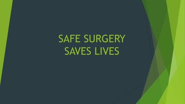 safe surgery safe life for intraoperative care manageement | PPT