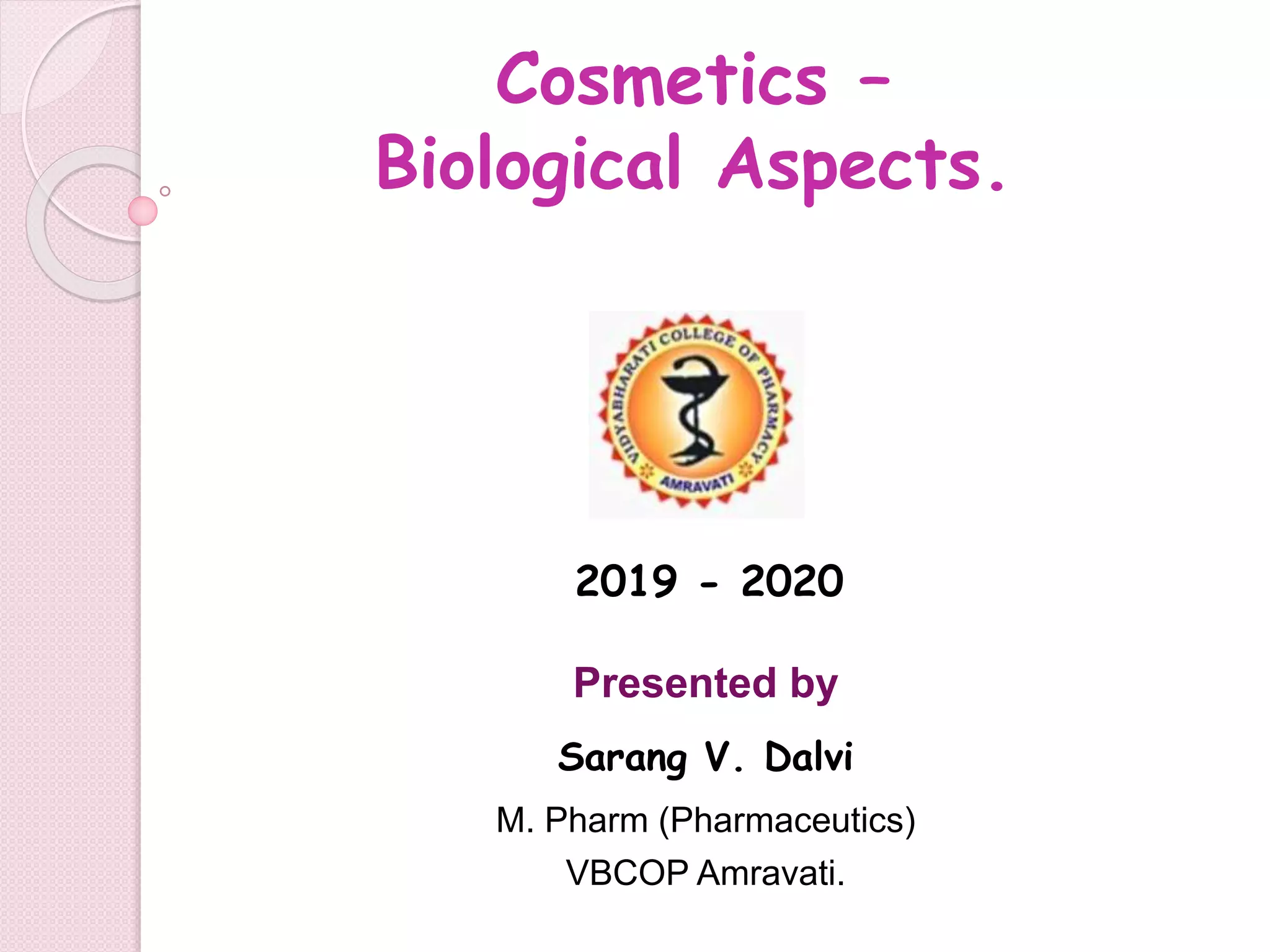 Cosmetics - Biological Aspects. | PPTX