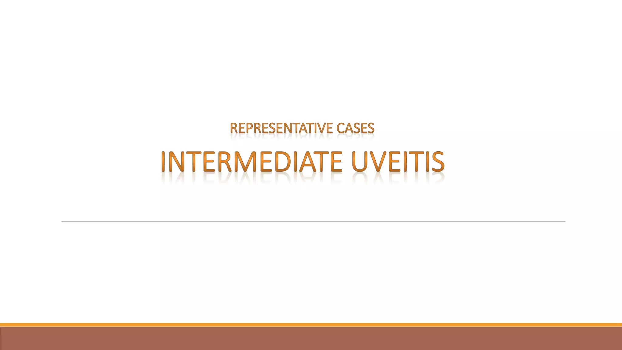 Uveitis: Workup and Management | PPTX