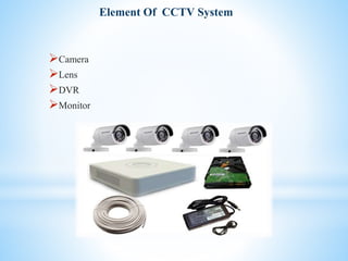 CCTV System - Close circuit television System - UCJ | PPTX