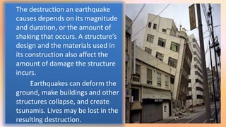 Earthquakes -its effects on environment | PPTX | Geography | Science