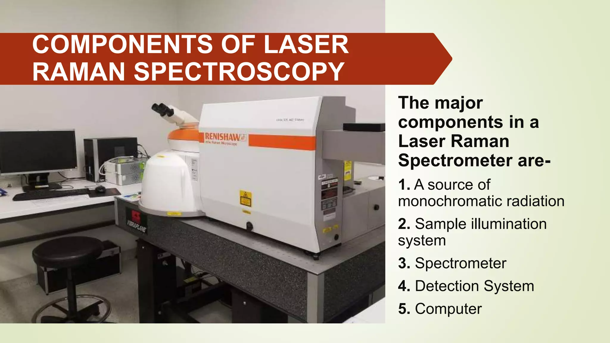 LASER RAMAN SPECTROSCOPY WITH DIFFERENT EXCITATION SOURCES | PPTX