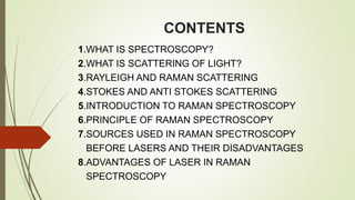 LASER RAMAN SPECTROSCOPY WITH DIFFERENT EXCITATION SOURCES | PPTX