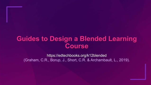 Blended Learning: Contextualizing Your Class | PPT