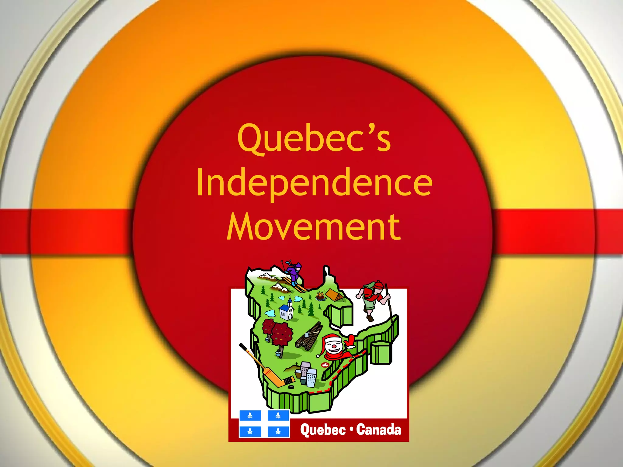 Quebec Independence Movement | PPT