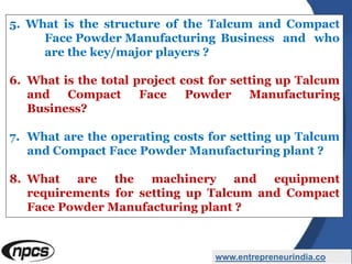 Talcum and Compact Face Powder Manufacturing Business | PPTX