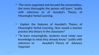 David Ausubel's Meaningful Verbal Learning Theory is a theory that ...