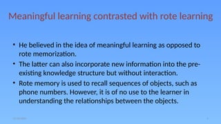 David Ausubel's Meaningful Verbal Learning Theory is a theory that ...