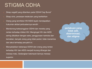 sSTIGMA ODHA, PRINSIP HIDUP DGN ODHA, FAMILY CENTERED.ppt