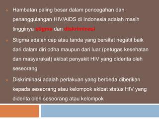sSTIGMA ODHA, PRINSIP HIDUP DGN ODHA, FAMILY CENTERED.ppt