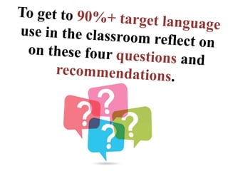 Tips for Target Language Use in the Foreign Language Classroom # ...