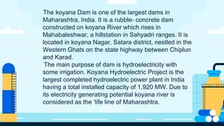 Koyna Hydro-electric Project | PPTX