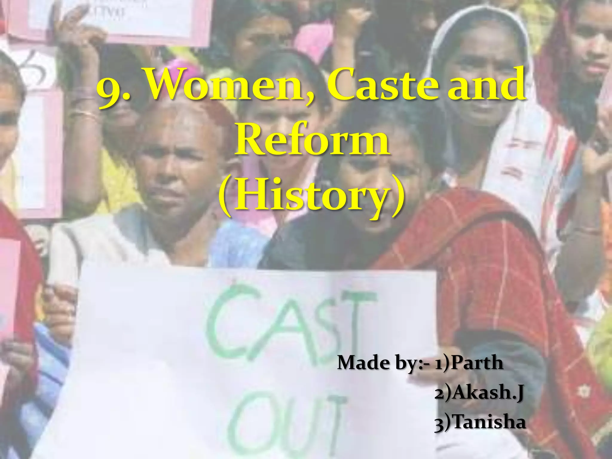 WOMEN CASTE AND REFORM | PPTX