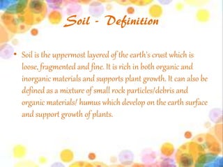 Soil and its brief - class 10 geography | PPTX
