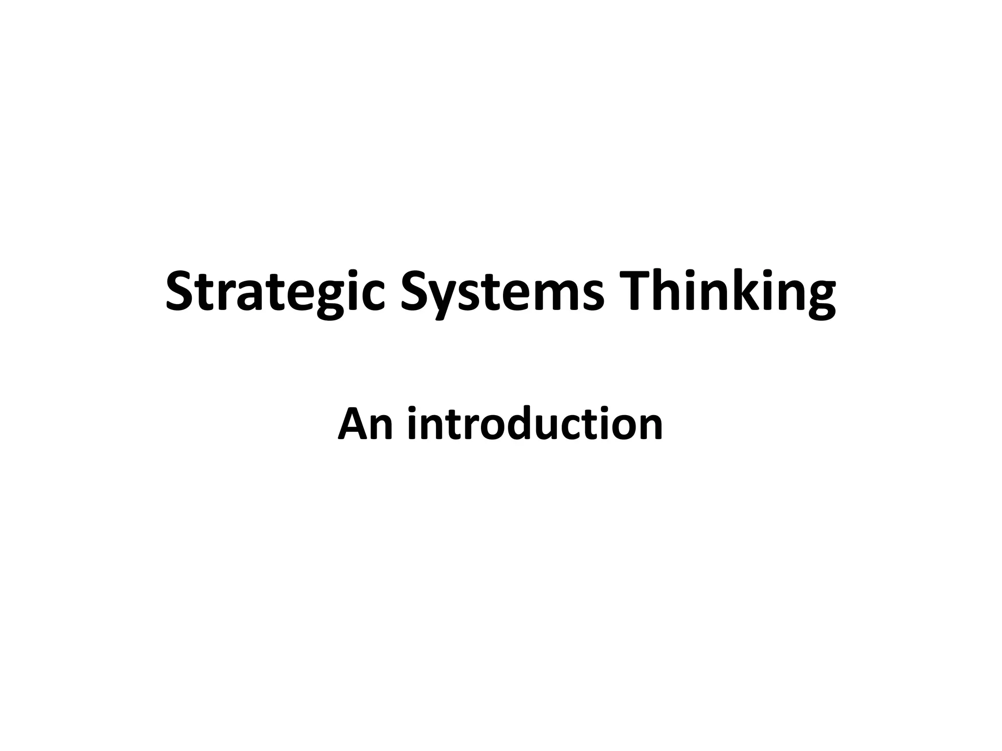Strategic Systems Thinking Week 1 2016.pptx