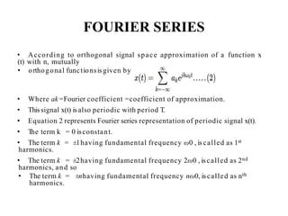 Signals and Systems-Fourier Series and Transform | PPTX