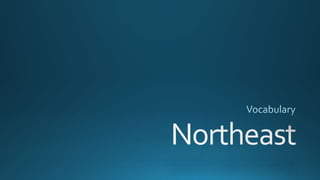 SS Unit 2, The Northeast | PPTX