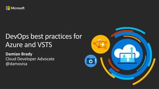 DevOps Best Practices for Azure and VSTS | PPT