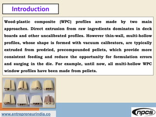 Wood Plastic Composite (WPC) Profiles Manufacturing Industry | PPTX