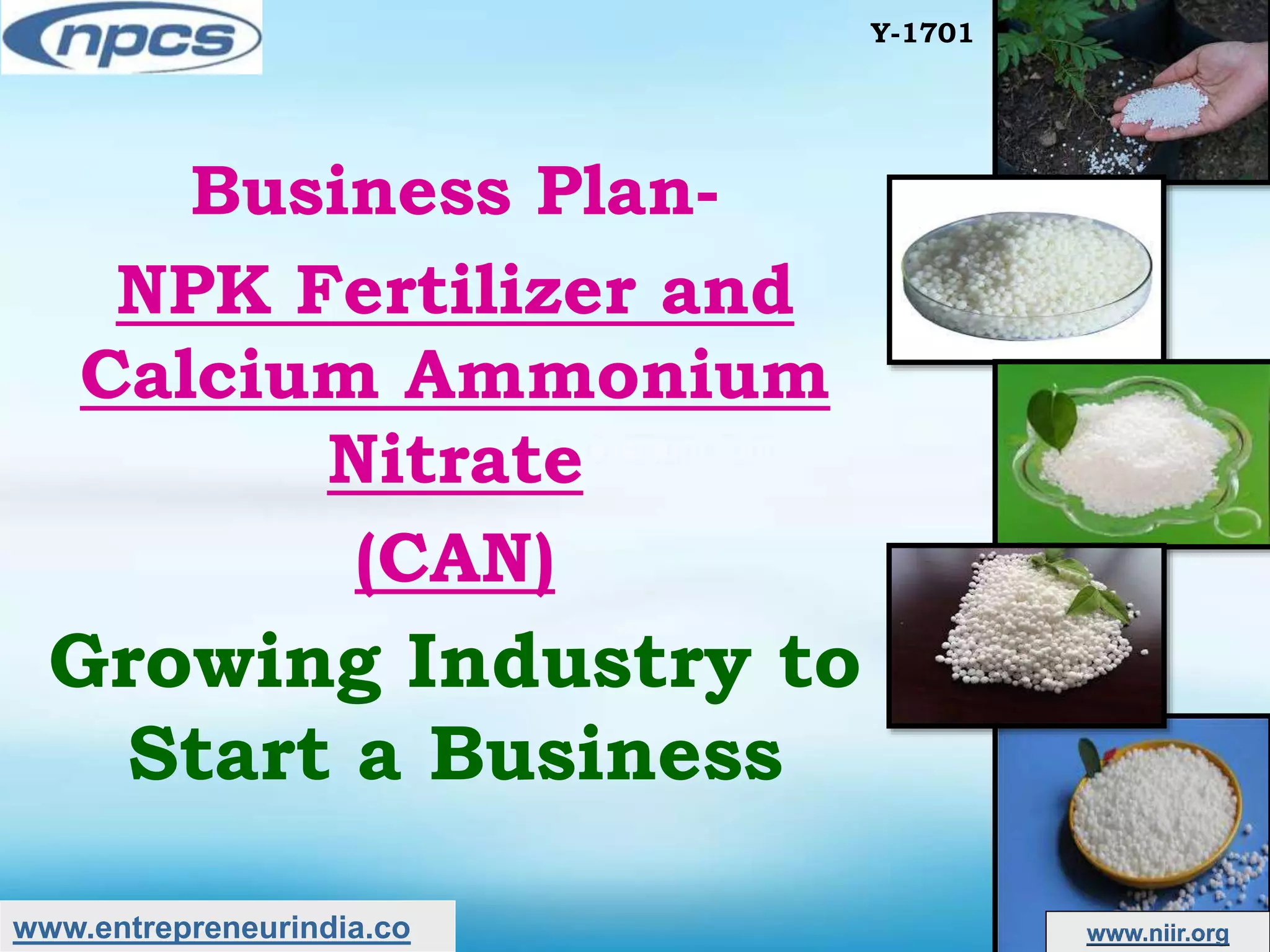 Business Plan- NPK Fertilizer & Calcium Ammonium Nitrate (CAN). | PPTX