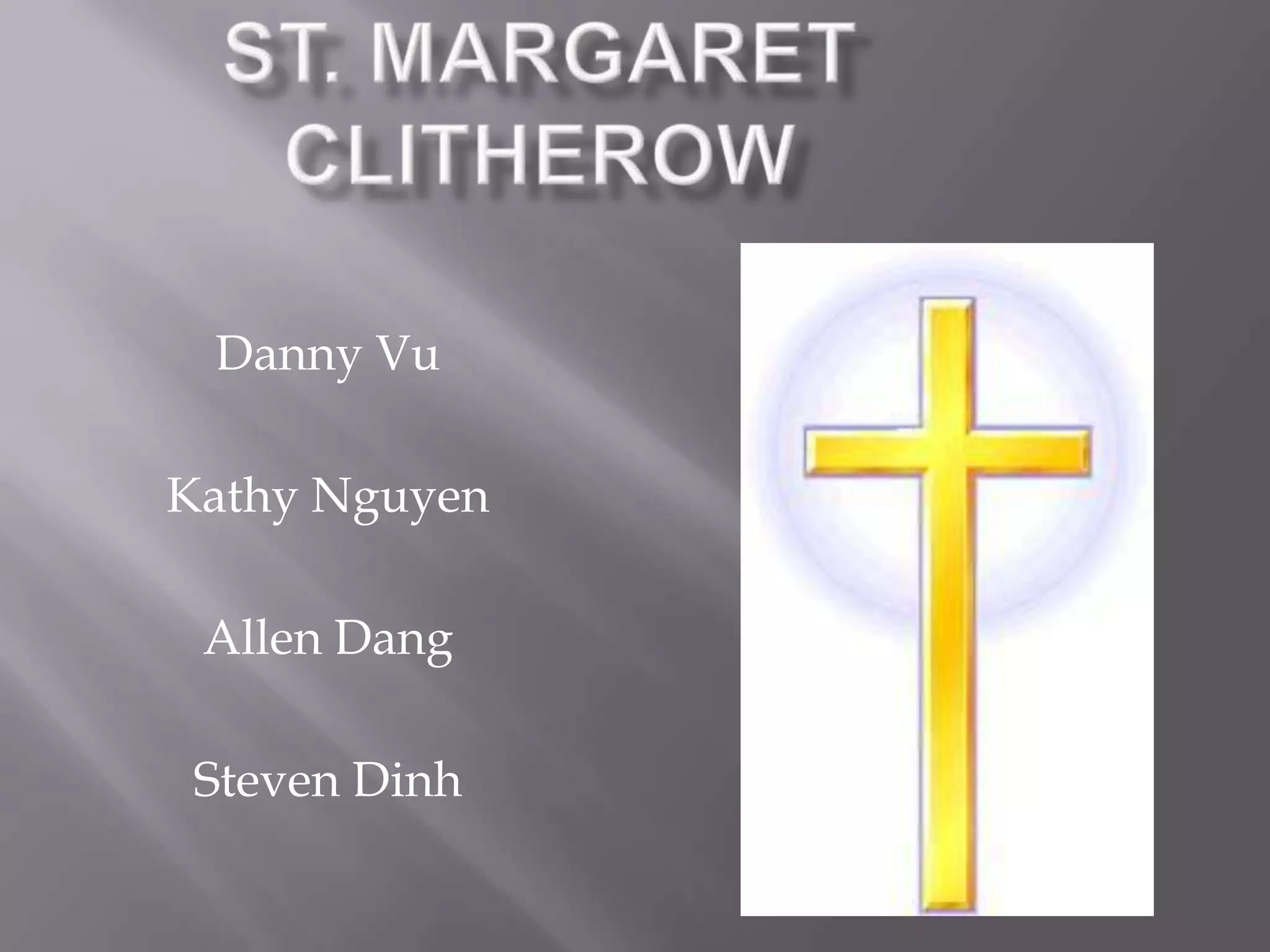 St. Margaret Clitherow | PPTX
