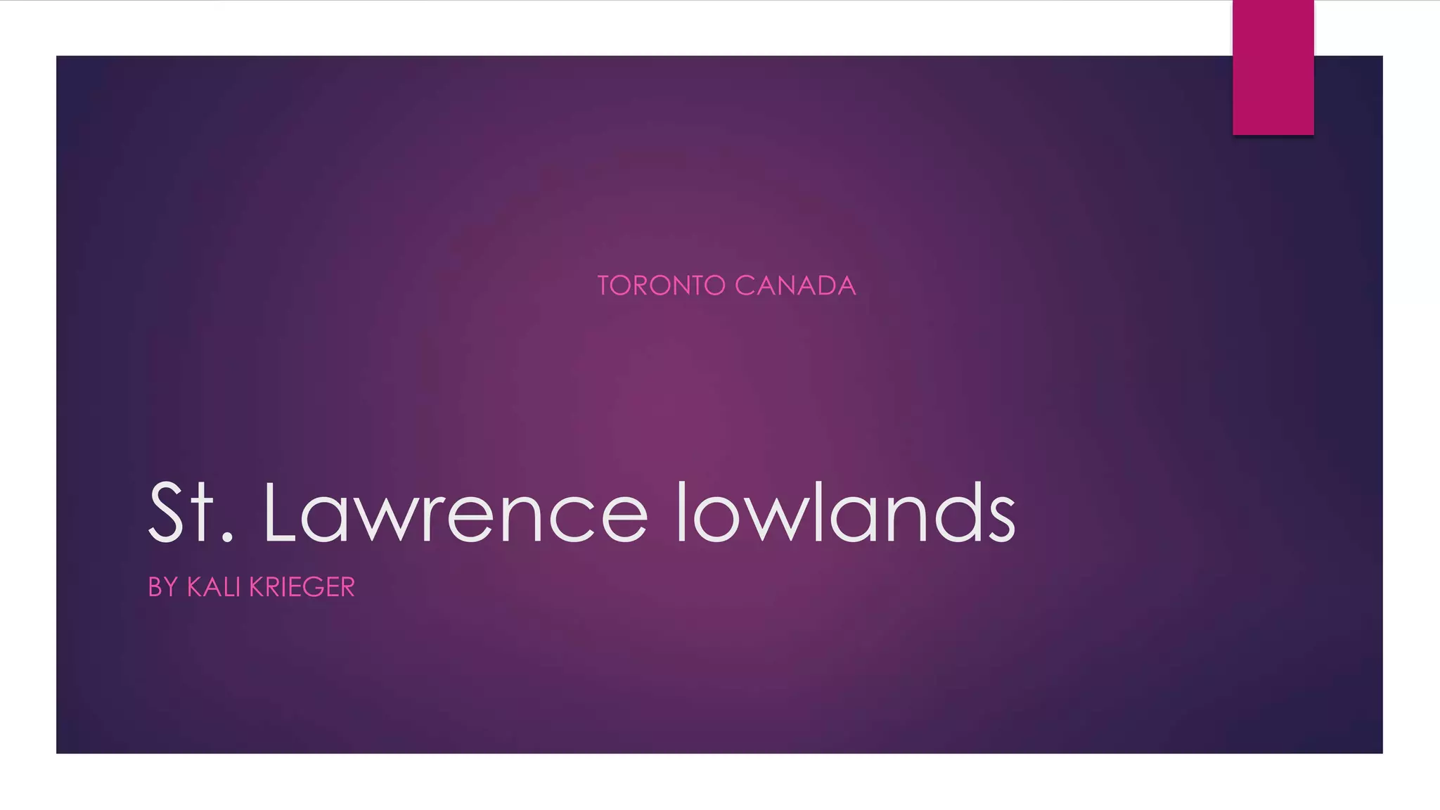 St.lawrance lowlands kali | PPTX