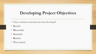 Developing a Mission, Vision, Goals, and Objectives for the Project | PPTX