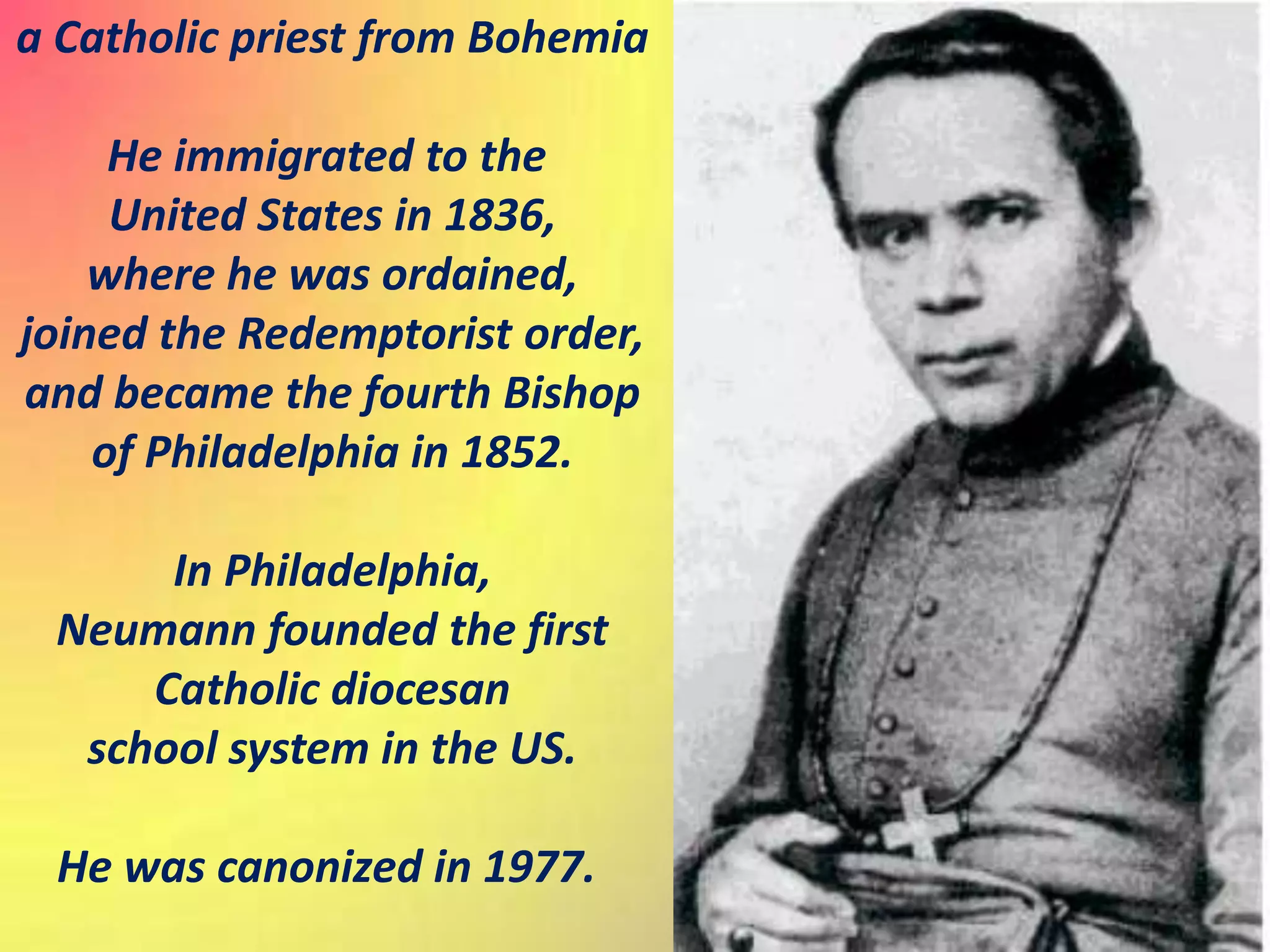St. John N. Neumann, Bishop of Philadelphia | PPT