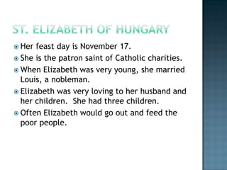 St. Elizabeth of Hungary | PPTX