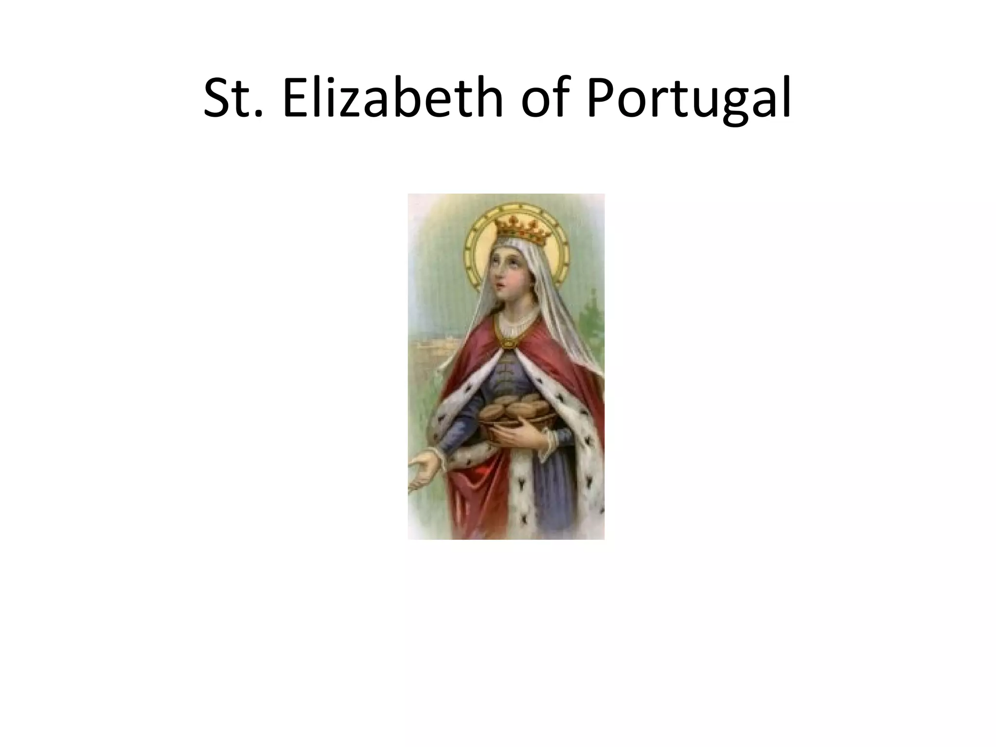 St. Elizabeth of Portugal | PPT