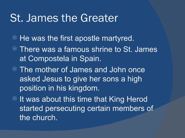 St. James the Greater | PPT | Christianity | Religion & Spirituality