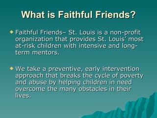Faithful Friends - St. Louis | PPT