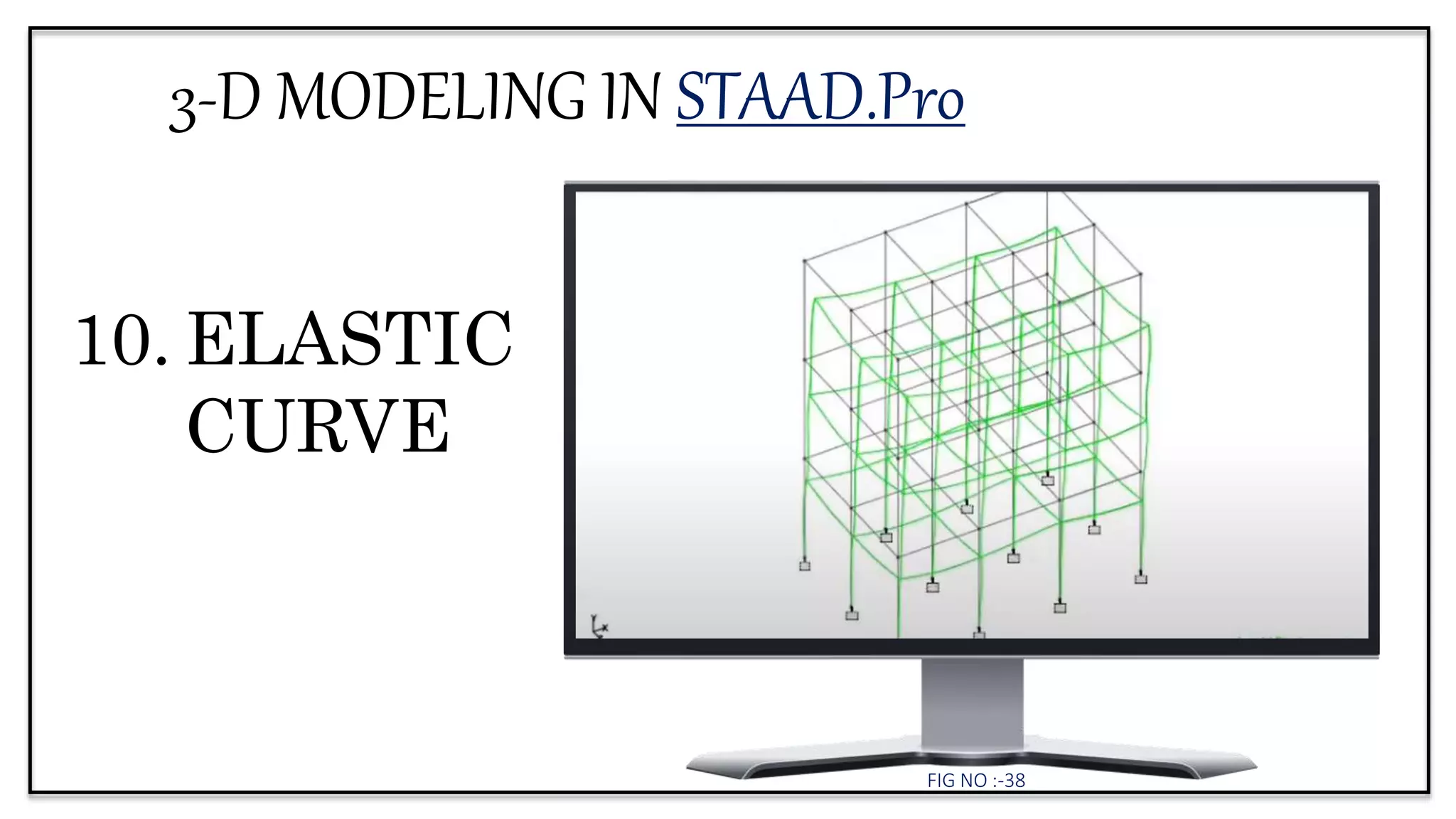 STAAD PRO CONNECT EDITION (SUMMER INTERNSHIP TRAINING) | PPTX