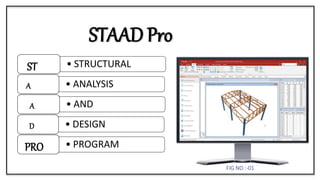 STAAD PRO CONNECT EDITION (SUMMER INTERNSHIP TRAINING) | PPTX