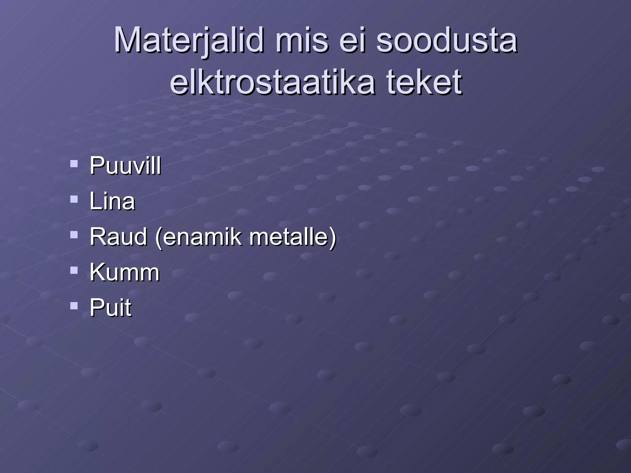 Staatilise Elektri Loeng | PPT
