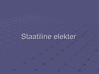 Staatilise Elektri Loeng | PPT