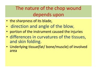 Stab and chop wounds mb singh 2020 | PPTX