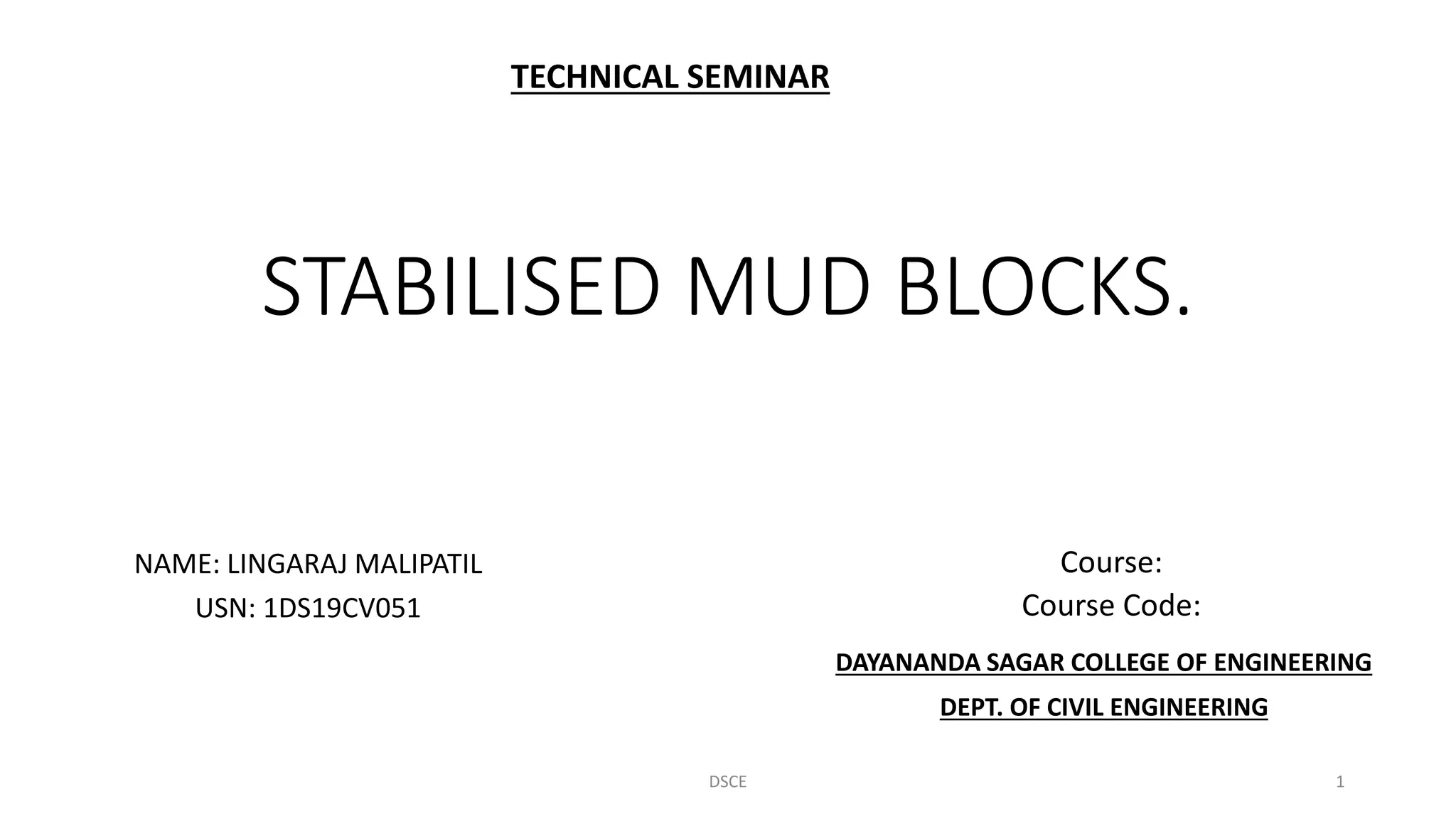 STABILISED MUD BLOCKS - TECHNICAL SEMINAR PRESENTATION.pptx
