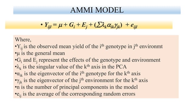 Models for Stability Analysis (AMMI andBiplots).pptx | Agriculture ...