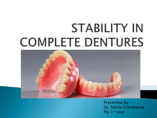 Stability in complete dentures | PPTX