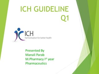 Stability studies of drug ICH Q1 | PPTX