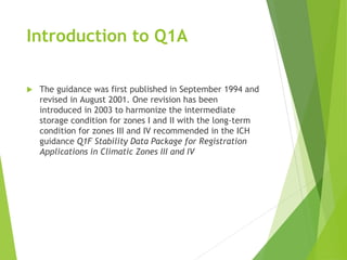 Stability studies of drug ICH Q1 | PPTX