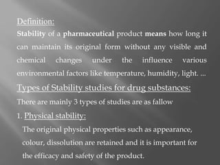 Stability studies of API in bulk pharmaceutical industries | PPTX