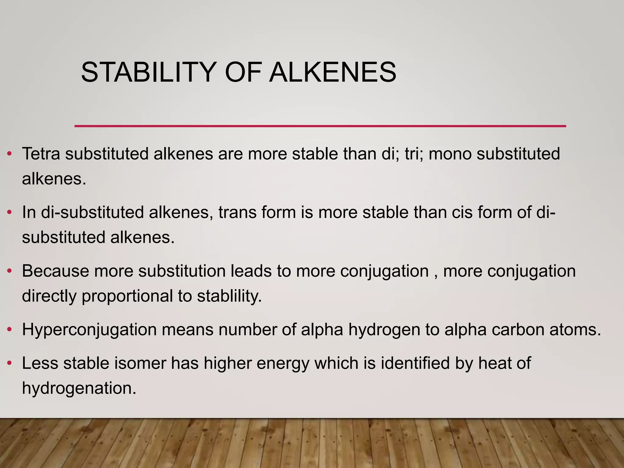 Stability of alkenes | PPTX
