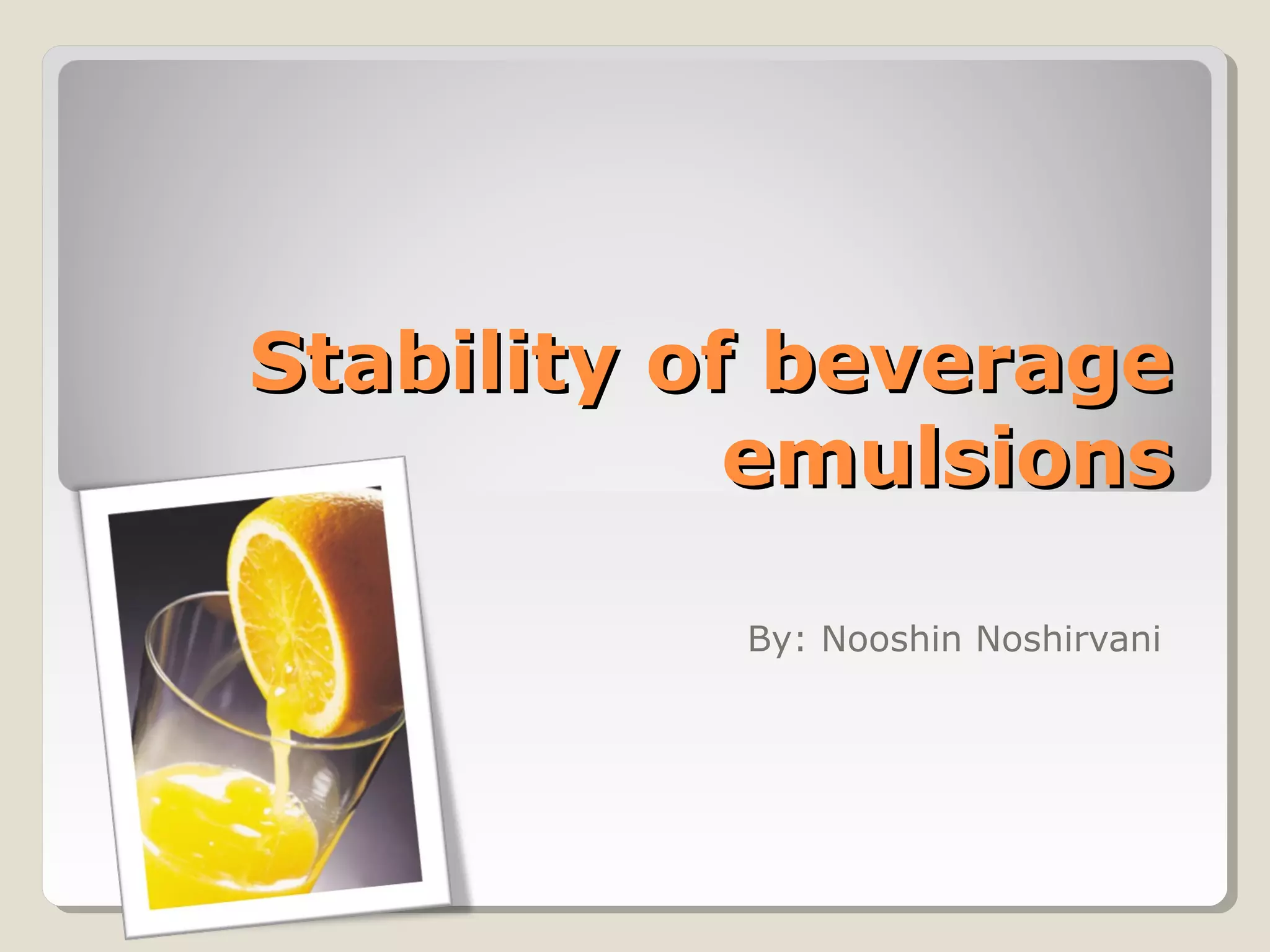 Stability of beverages emulsions | POT