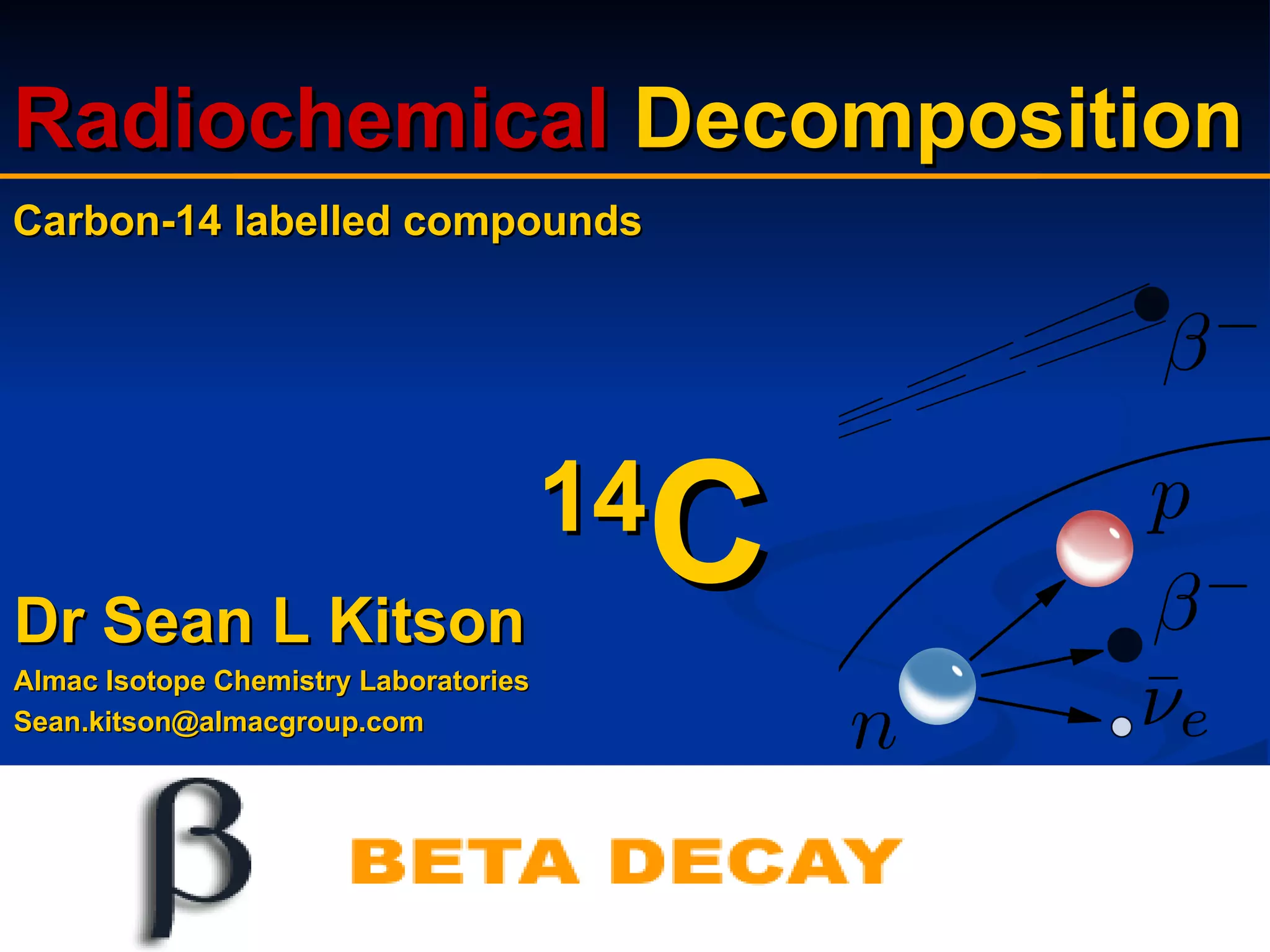 Stability Of Carbon 14 Labelled Compounds | PPT