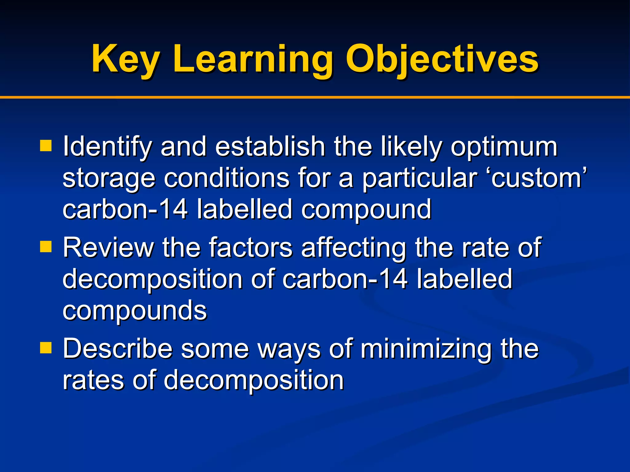 Stability Of Carbon 14 Labelled Compounds | PPT