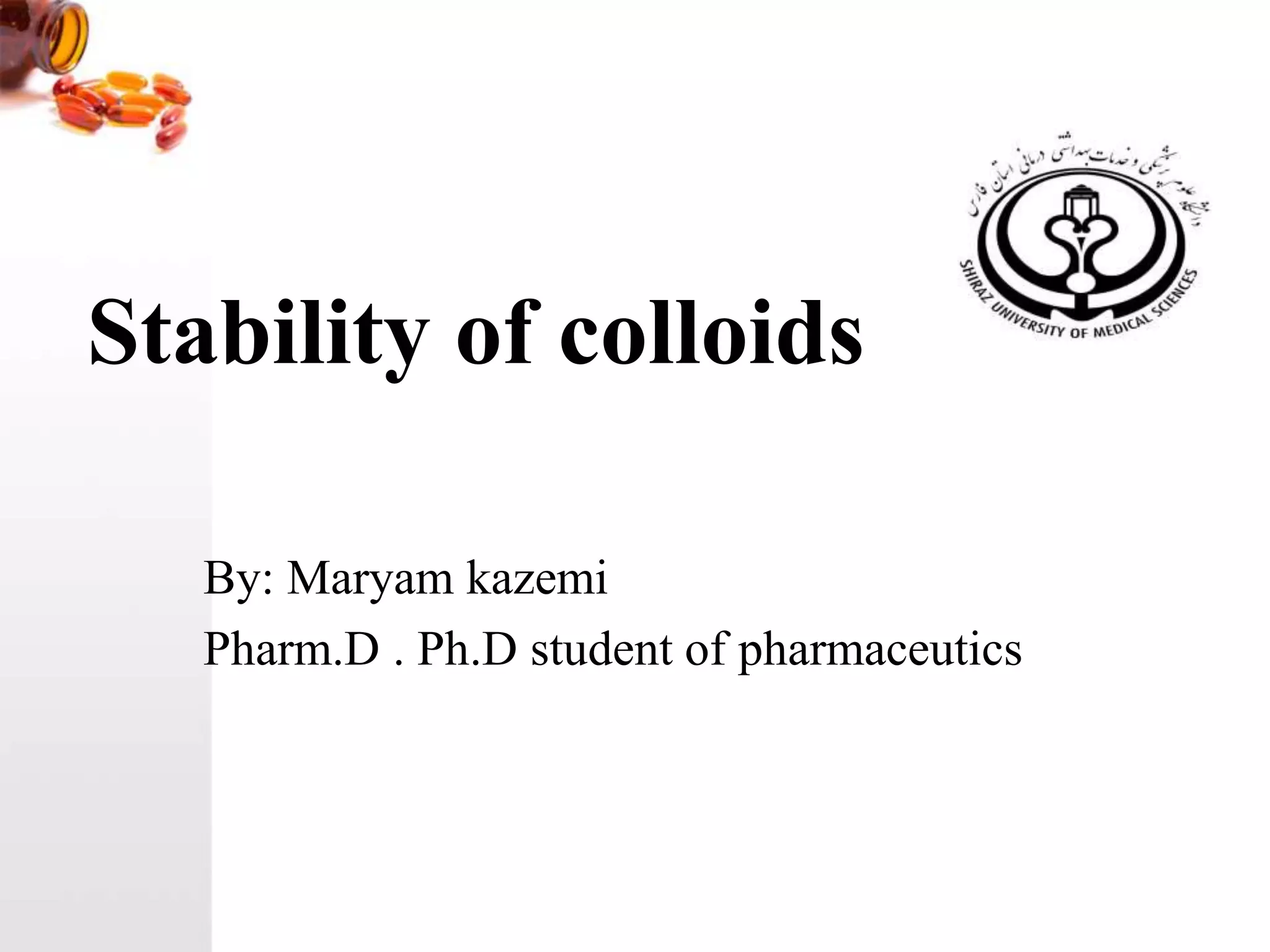 Stability of colloids | PPTX