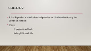 STABILITY OF COLLOIDS.pptxxxxxxxxxxxxxxx | PPTX